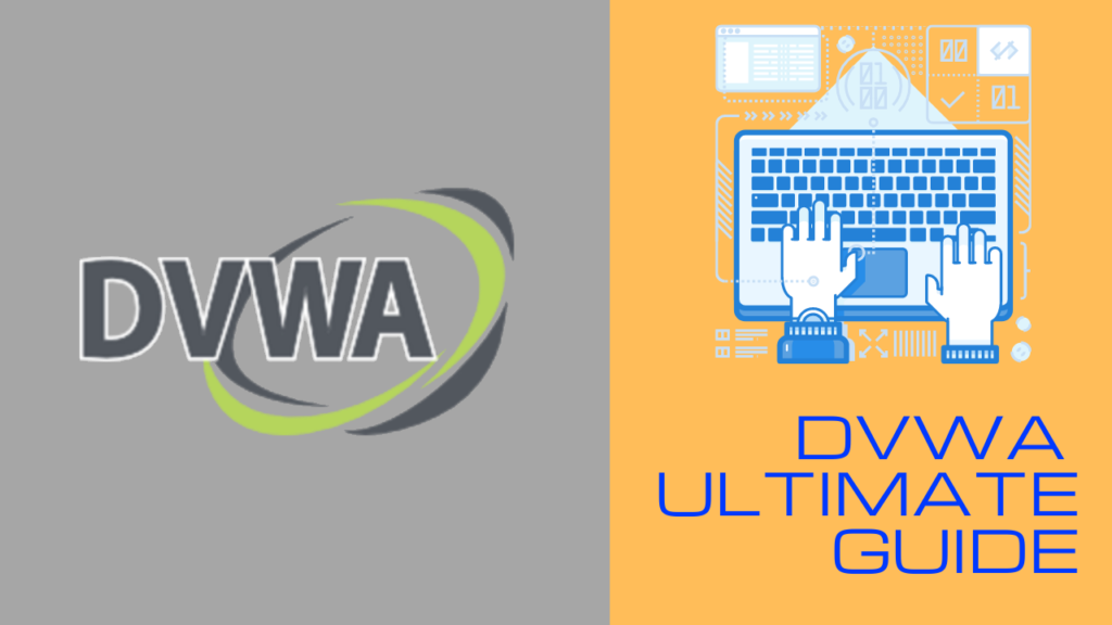 DVWA Ultimate Guide - First Steps and Walkthrough - Bug Hacking